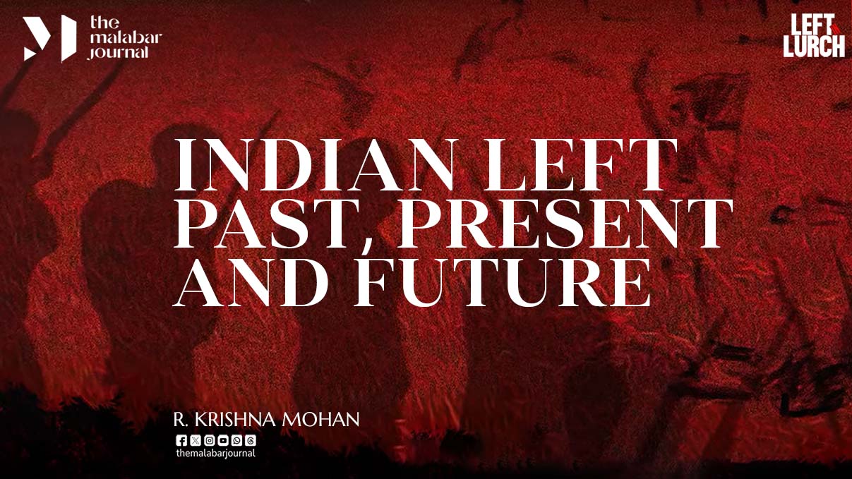 Indian Left – Past, Present and Future